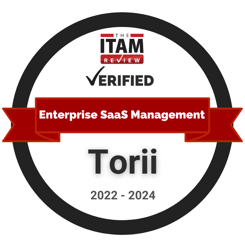 Torii awarded ITAM Review certification for Enterprise SaaS Management - The ITAM Review | The ...